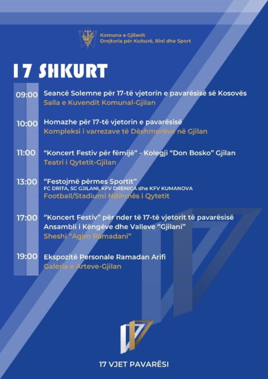 Agjenda e aktiviteteve të Komunës së Gjilanit për 17-vjetorin e ...
